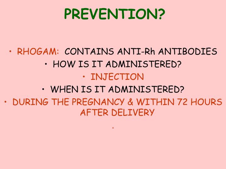 Why Is Rhogam Administered