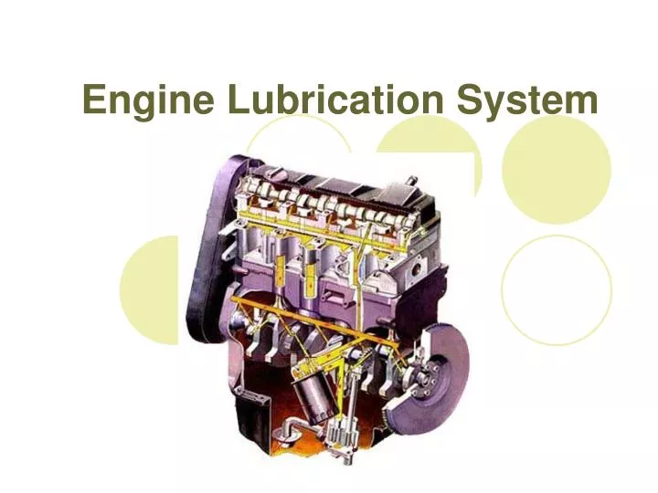 PPT - Engine Lubrication System PowerPoint Presentation - ID:5713487 PPT - Engine Lubrication System PowerPoint Presentation - ID:5713487