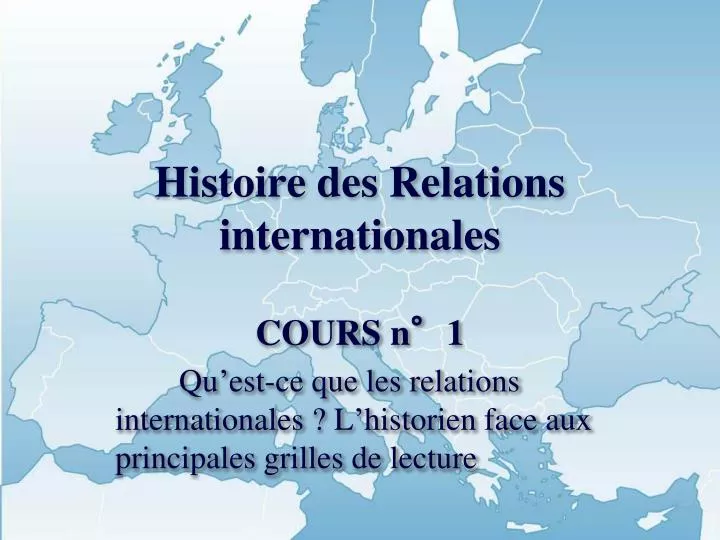 PPT - Histoire des Relations internationales PowerPoint Presentation ... PPT - Histoire des Relations internationales PowerPoint Presentation ...