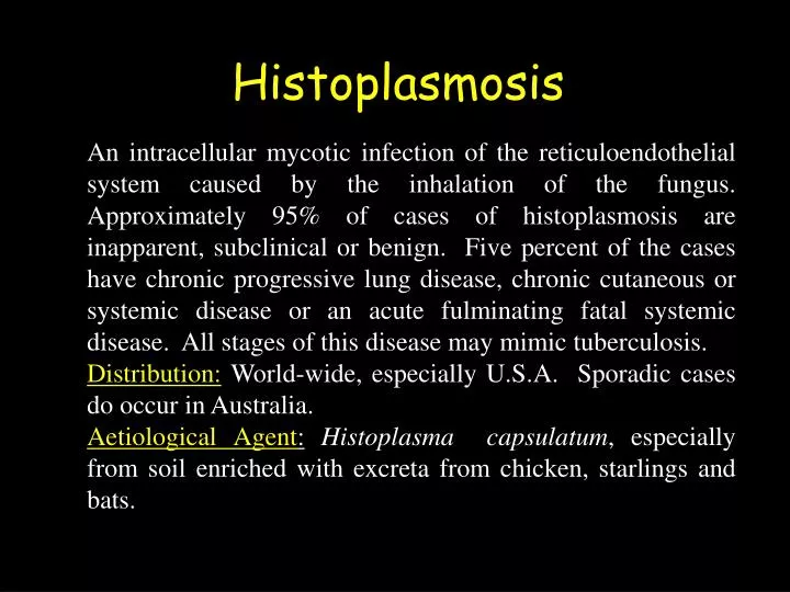 Ppt Histoplasmosis Powerpoint Presentation Id6729525