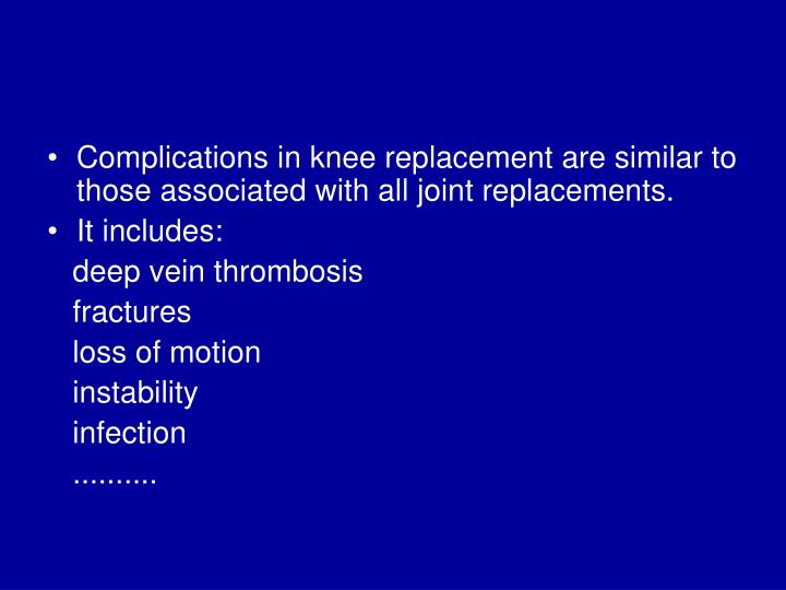 Ppt Complications Of Tka (total Knee Arthroplasty) Powerpoint