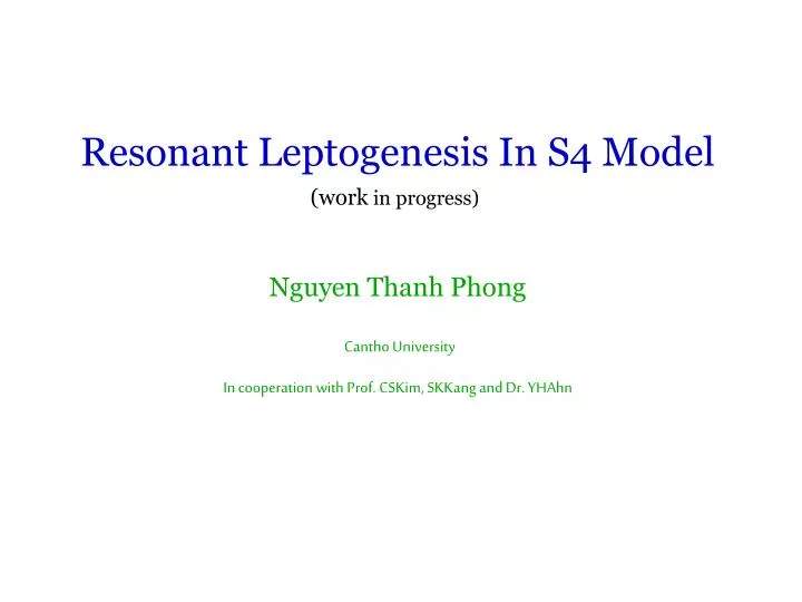 PPT - Resonant Leptogenesis In S4 Model PowerPoint Presentation, free ...