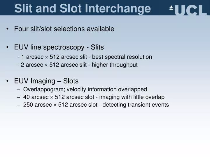 PPT - Four slit/slot selections available EUV line spectroscopy - Slits ...