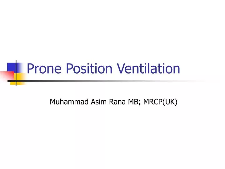 PPT - Prone Position Ventilation PowerPoint Presentation, free download ...