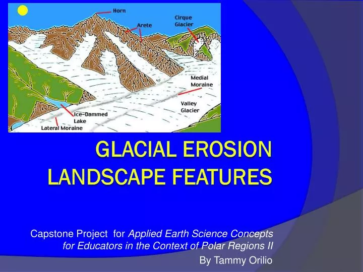 PPT - Glacial erosion landscape features PowerPoint Presentation, free ...