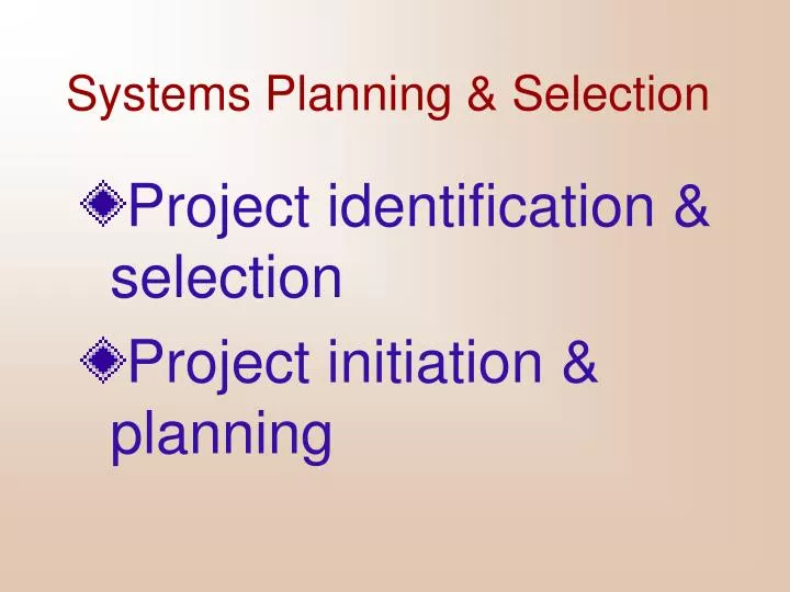 PPT - Systems Planning & Selection PowerPoint Presentation, free ...