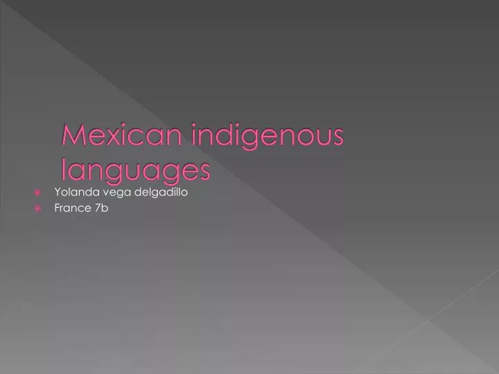 PPT - Mexican indigenous languages PowerPoint Presentation, free ...