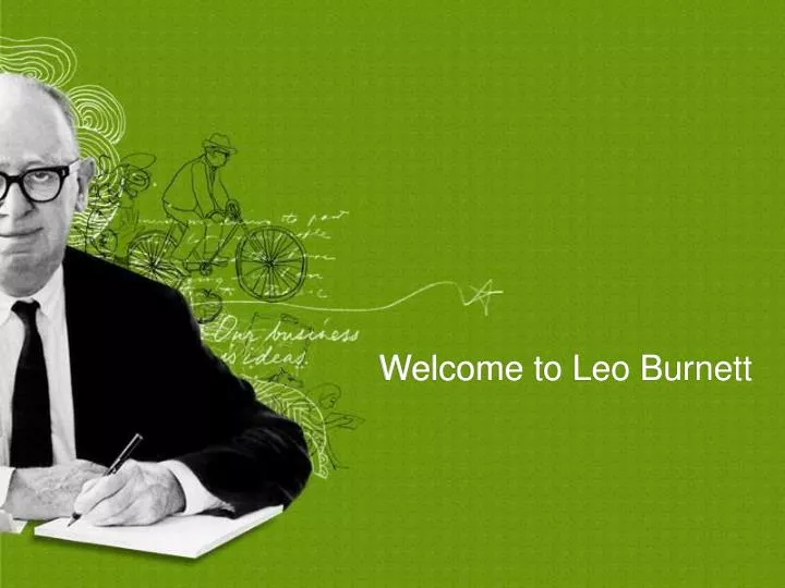 PPT - Welcome to Leo Burnett PowerPoint Presentation, free download ...