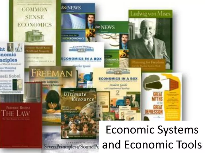PPT - Economic Systems and Economic Tools PowerPoint Presentation, free ...