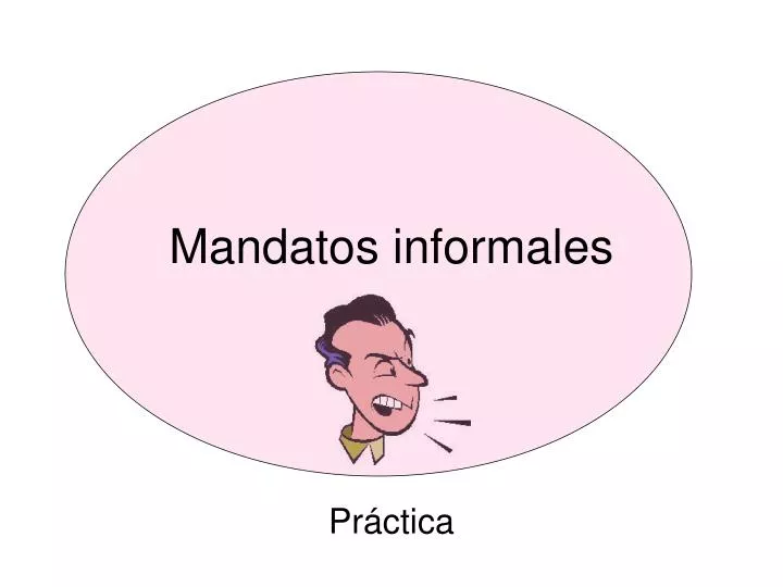 PPT - Mandatos informales PowerPoint Presentation, free download - ID ...