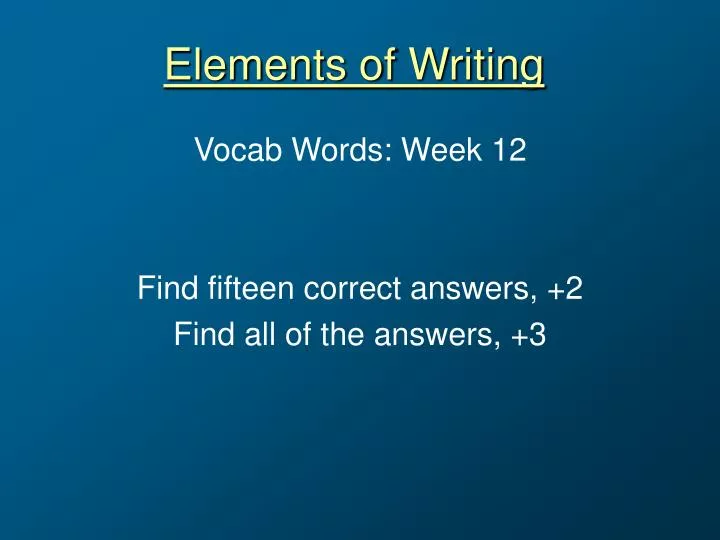 PPT - Elements of Writing PowerPoint Presentation, free download - ID ...