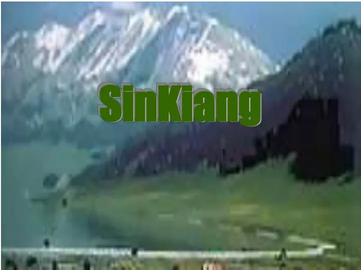PPT - SinKiang PowerPoint Presentation, free download - ID:5377690