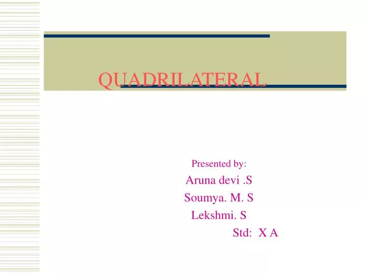 PPT - QUADRILATERAL PowerPoint Presentation, free download - ID:5377704