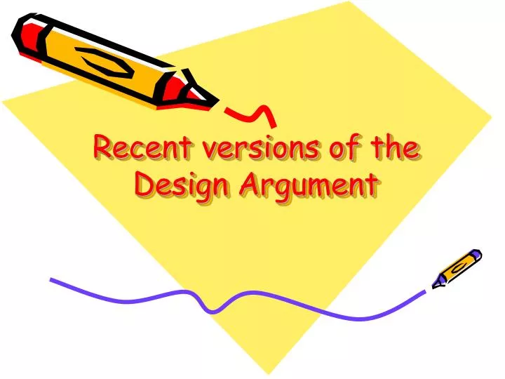 Ppt Recent Versions Of The Design Argument Powerpoint Presentation Free Download Id5378307