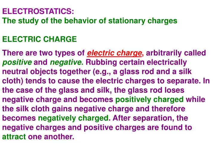 PPT - ELECTROSTATICS: The study of the behavior of stationary charges ...