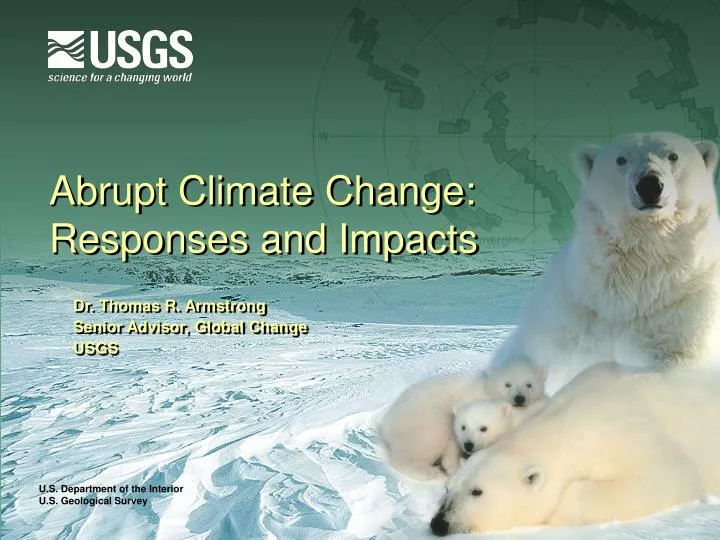 PPT - Abrupt Climate Change: Responses and Impacts PowerPoint ...