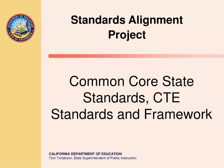 PPT - Common Core State Standards, CTE Standards and Framework ...
