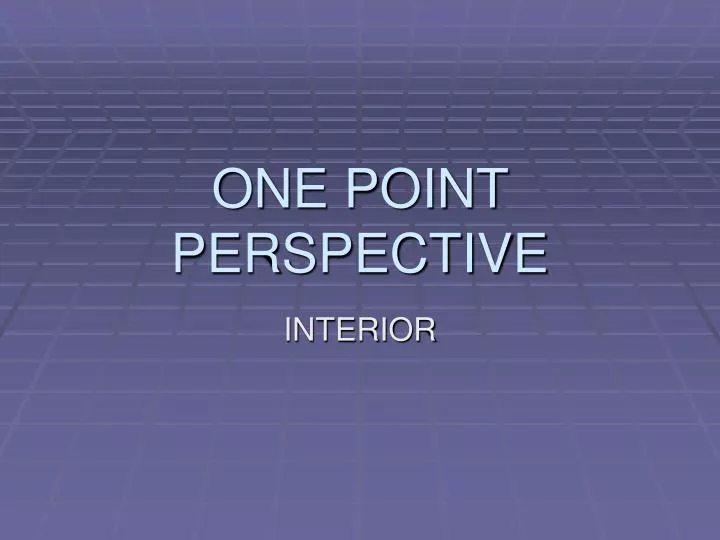 PPT - ONE POINT PERSPECTIVE PowerPoint Presentation, free download - ID ...