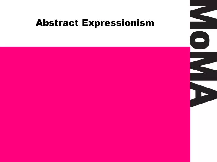 PPT - Abstract Expressionism PowerPoint Presentation, free download - ID:5380437