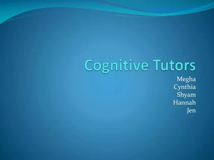 PPT - Cognitive Tutors PowerPoint Presentation, free download - ID:5380938