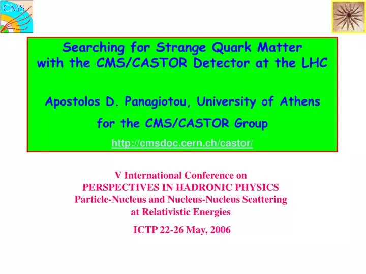 PPT - Searching for Strange Quark Matter with the CMS/CASTOR Detector ...
