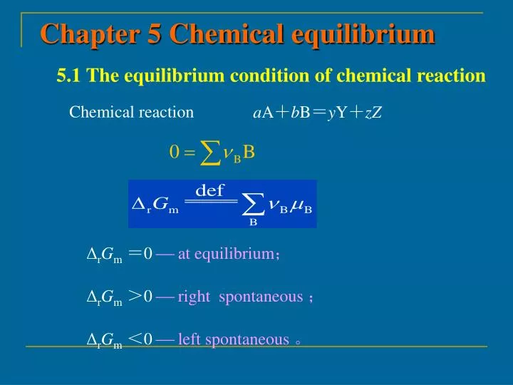 PPT - 5.1 The equilibrium condition of chemical reaction PowerPoint ...