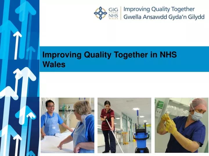PPT - Improving Quality Together in NHS Wales PowerPoint Presentation ...