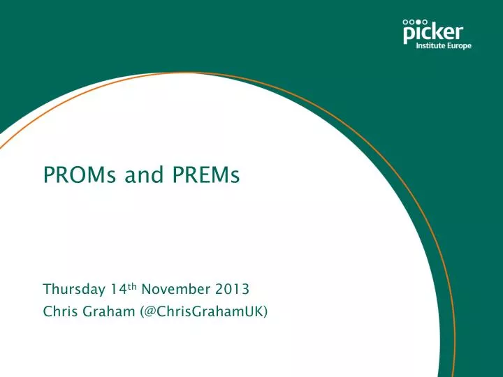 PPT - PROMs and PREMs PowerPoint Presentation, free download - ID:5382589