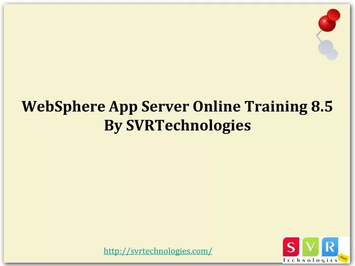 PPT - WebSphere App Server Online Training 8.5 By SVRTechnologies ...