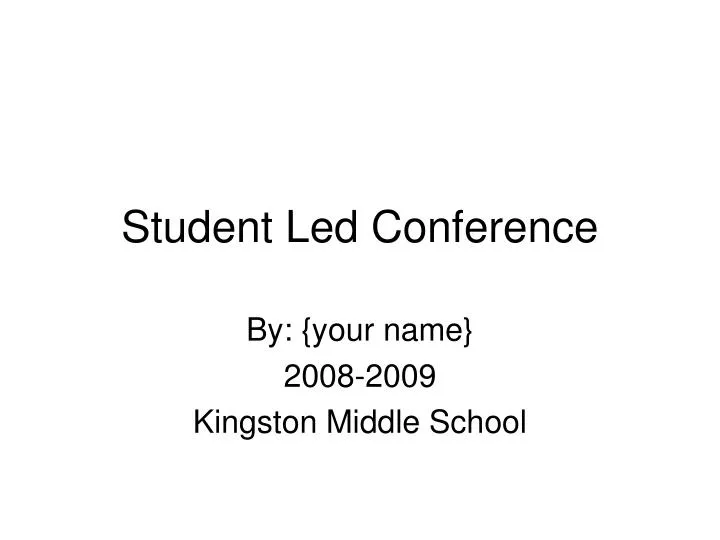 PPT - Student Led Conference PowerPoint Presentation, free download ...