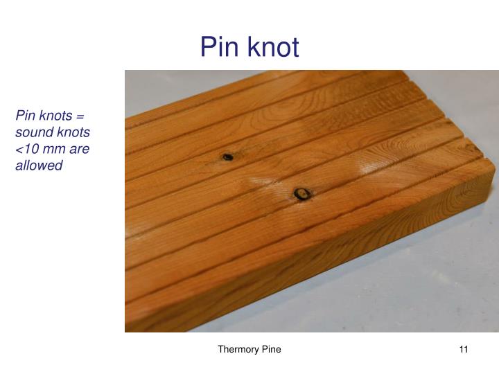 PPT - THERMORY PINE GRADING PowerPoint Presentation - ID:5384727