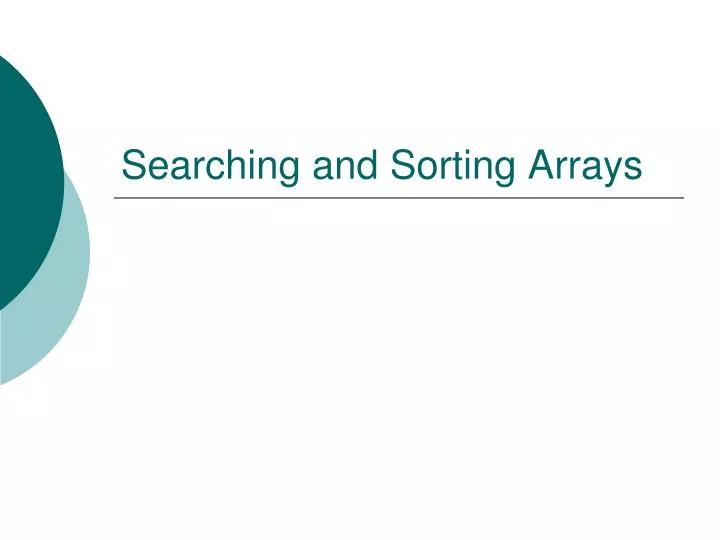 PPT - Searching and Sorting Arrays PowerPoint Presentation, free ... PPT - Searching and Sorting Arrays PowerPoint Presentation, free ...