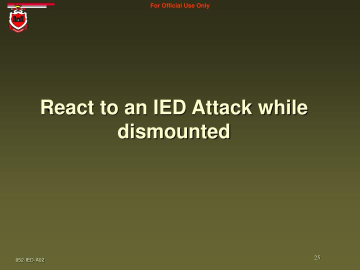 PPT - React to an Improvised Explosive Device (IED) Attack PowerPoint ...