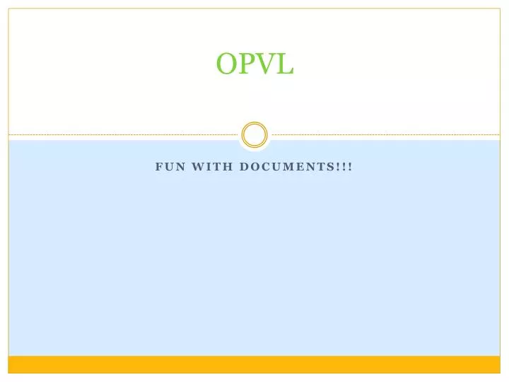 PPT - OPVL PowerPoint Presentation, free download - ID:5386082