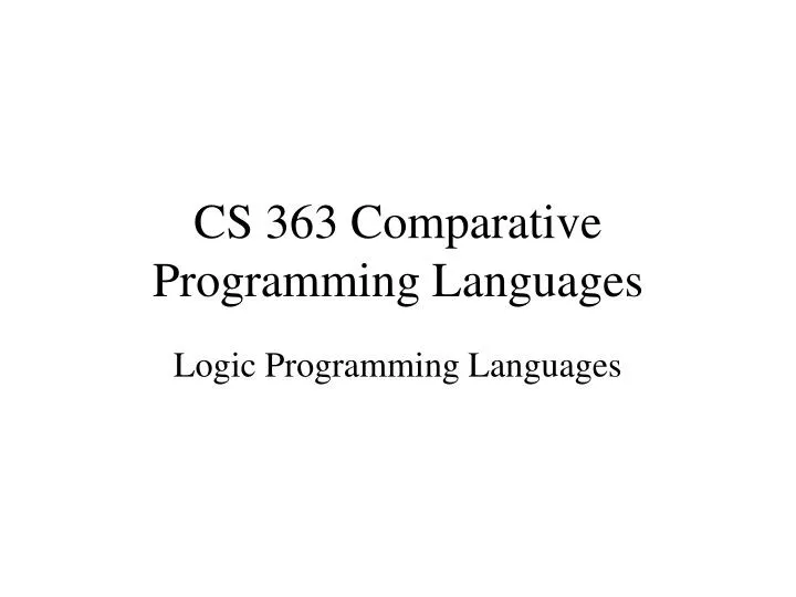 PPT - CS 363 Comparative Programming Languages PowerPoint Presentation ...