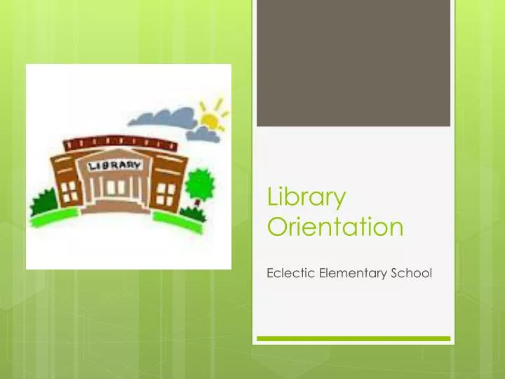 PPT - Library Orientation PowerPoint Presentation, free download - ID ...