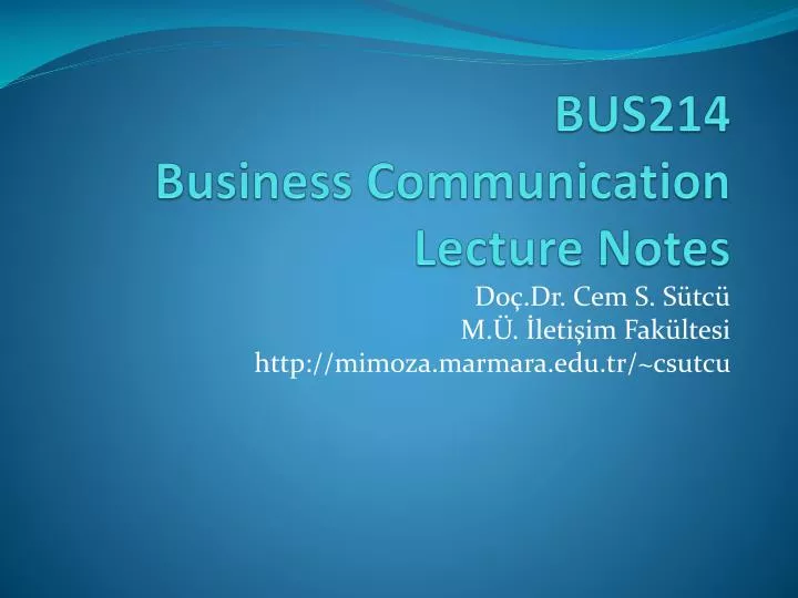 PPT - BUS214 Business Communication Lecture Notes PowerPoint ... PPT - BUS214 Business Communication Lecture Notes PowerPoint ...