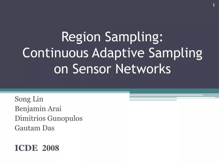 PPT - Region Sampling: Continuous Adaptive Sampling on Sensor Networks ...