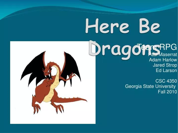 PPT - Here Be Dragons PowerPoint Presentation, free download - ID:5387273