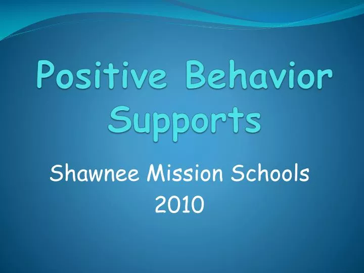 PPT - Positive Behavior Supports PowerPoint Presentation, free download ...