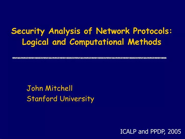 Ppt Security Analysis Of Network Protocols Logical And Computational Methods Powerpoint