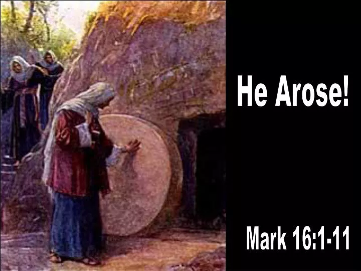 PPT - He Arose! PowerPoint Presentation, free download - ID:5388085