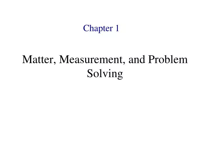 Ppt Matter Measurement And Problem Solving Powerpoint Presentation Id 5388667
