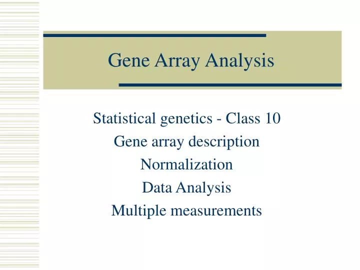 PPT - Gene Array Analysis PowerPoint Presentation, free download - ID ...