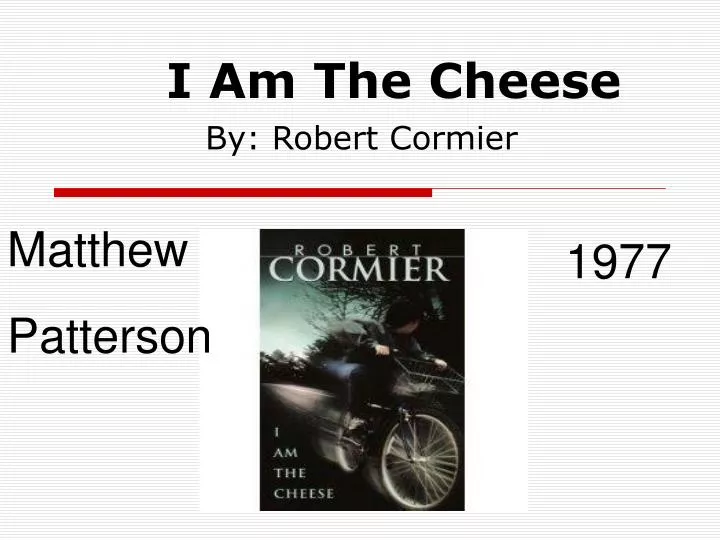 PPT - I Am The Cheese PowerPoint Presentation, free download - ID:5390378
