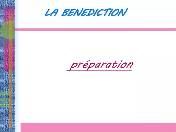 PPT - LA BENEDICTION PowerPoint Presentation, free download - ID:5391676