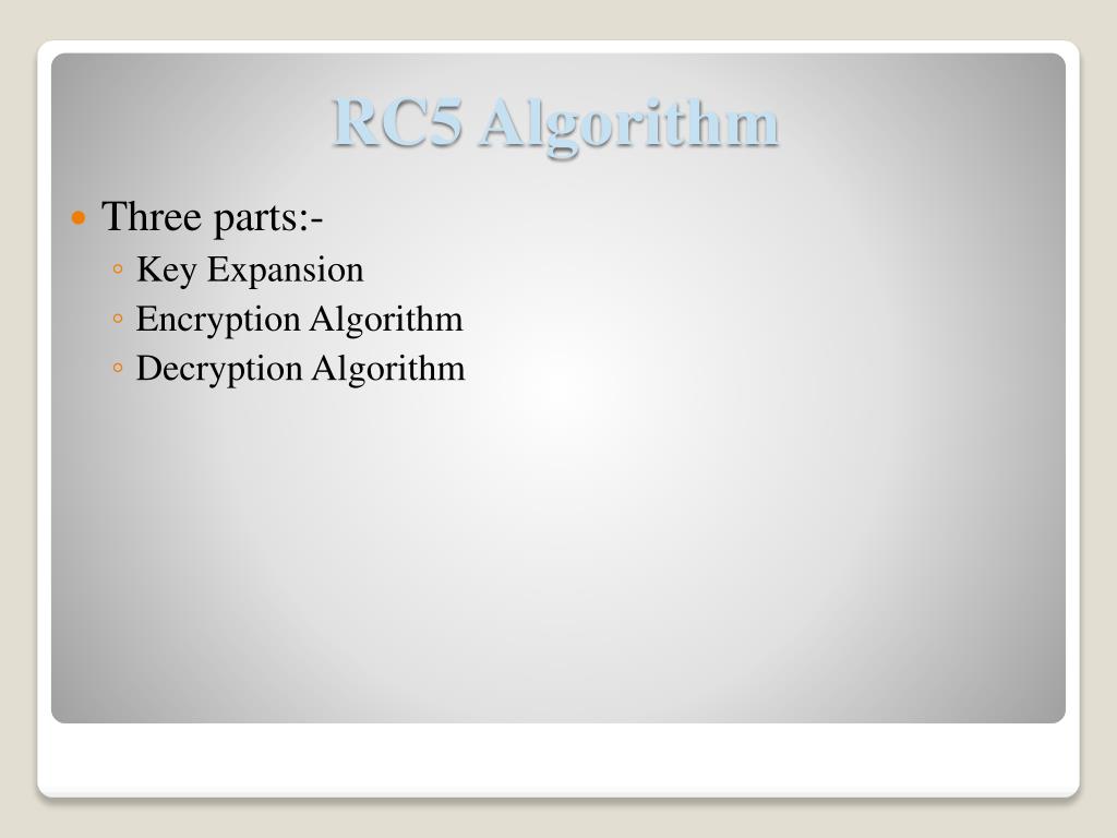 Ppt Implementation Of A Rc5 Block Cipher Algorithm And Implementing An Attack On It