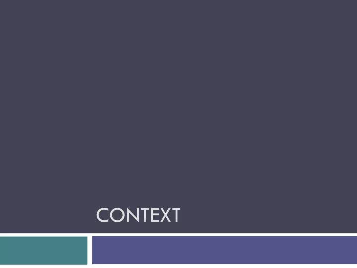 PPT - context PowerPoint Presentation, free download - ID:5391998