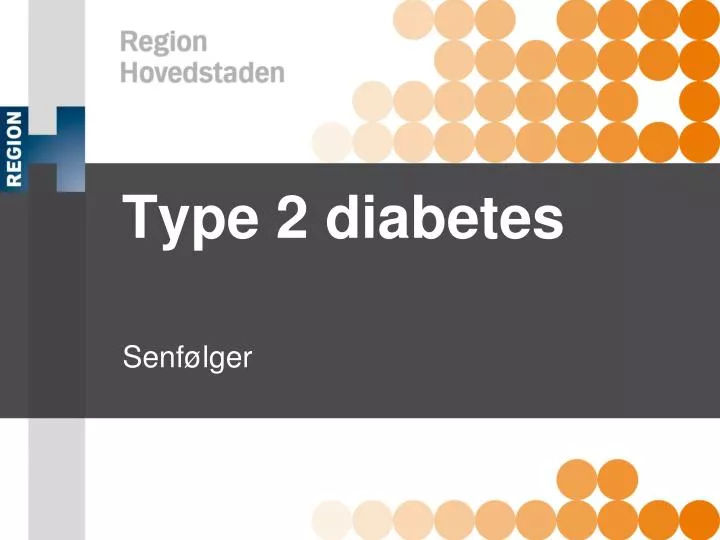 PPT - Type 2 diabetes PowerPoint Presentation, free download - ID:5392091