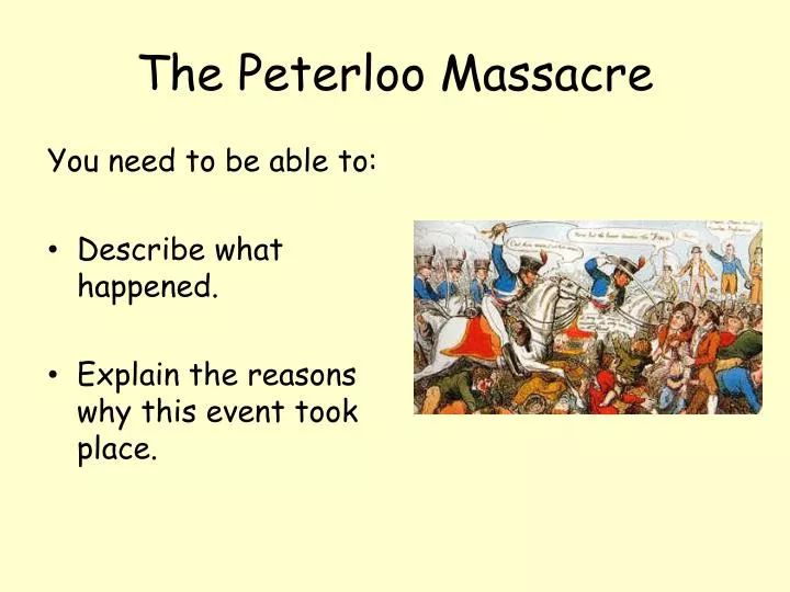 PPT - The Peterloo Massacre PowerPoint Presentation, free download - ID ...